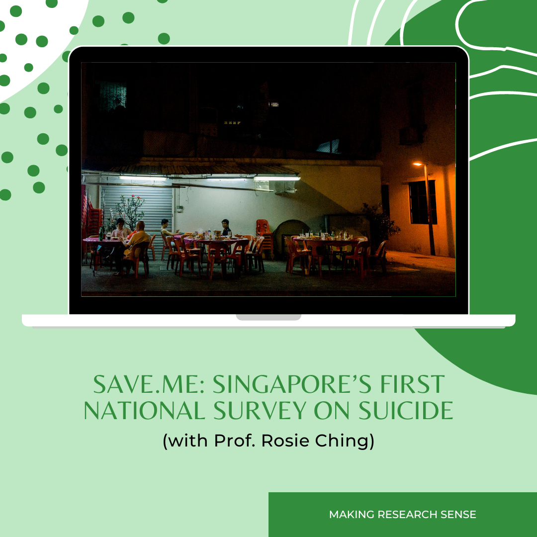 Save.Me: Singapore’s first national survey on suicide (with Prof. Rosie ...